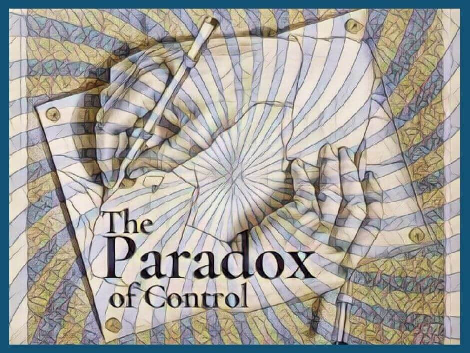 The Paradox of Control