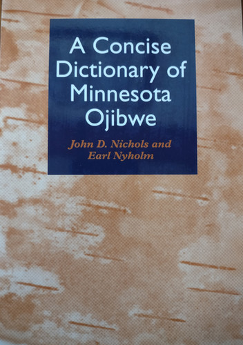 A Concise Dictionary of Minnesota Ojibwe | Beltrami County Historical ...