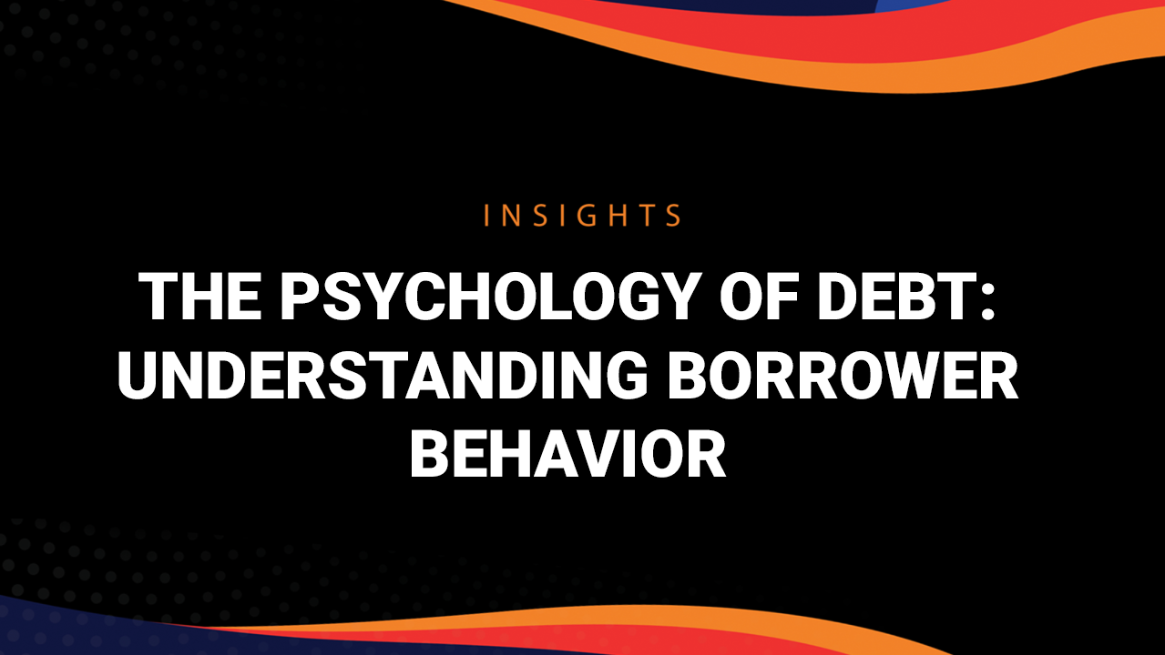 The Psychology of Debt: Understanding Borrower Behavior