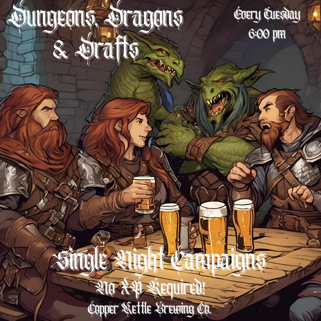 Dungeons Dragons & Drafts | Copper Kettle