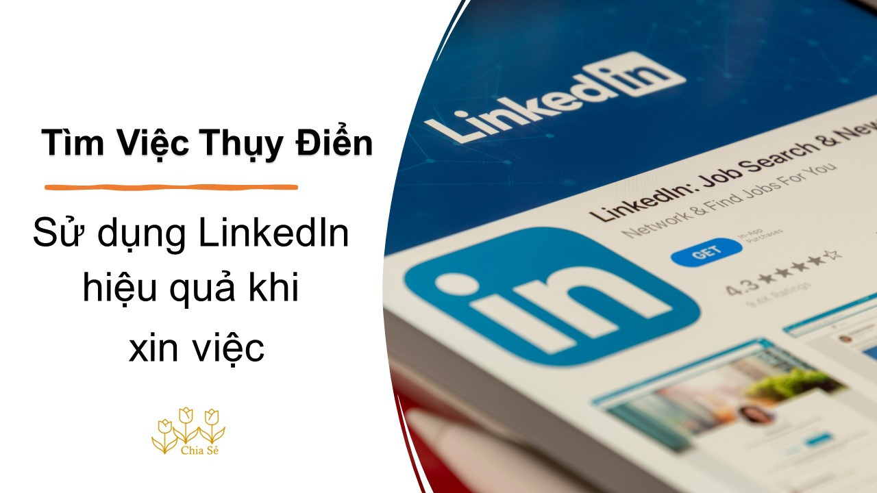Sử dụng LinkedIn hiệu quả khi xin việc