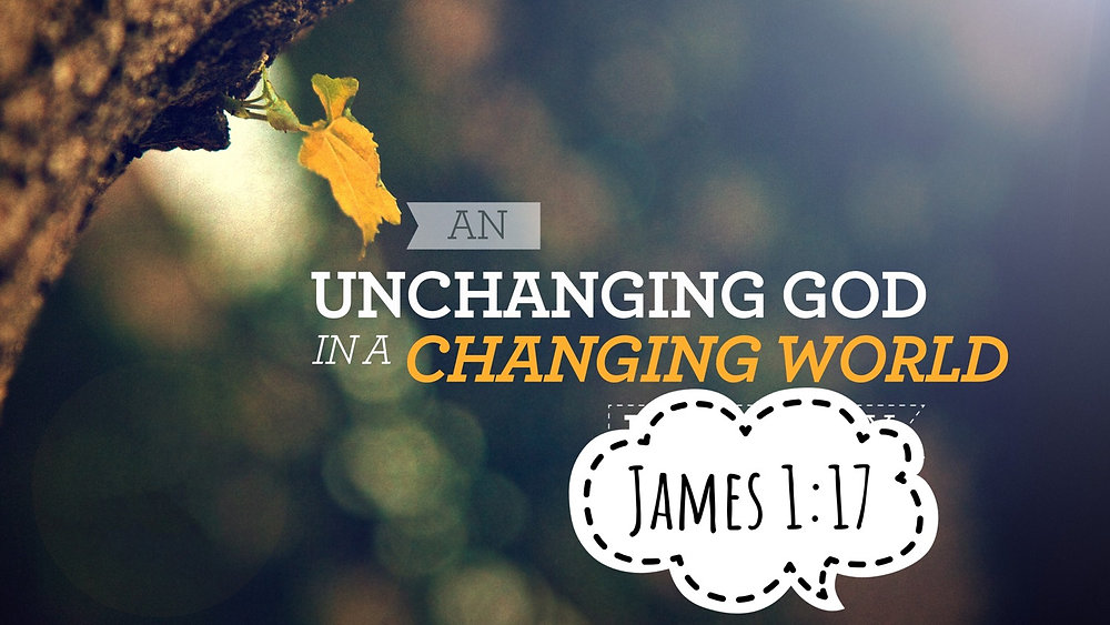 The Unchanging God in a Changing World