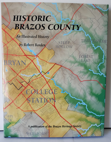 Historic Brazos County: An Illustrated History | Mysite