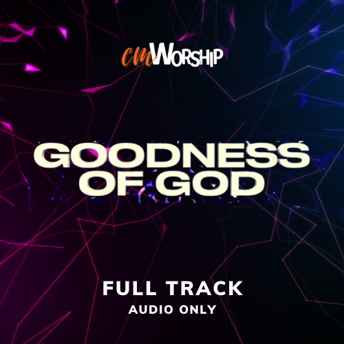Goodness of God: Full Track | CMWorship