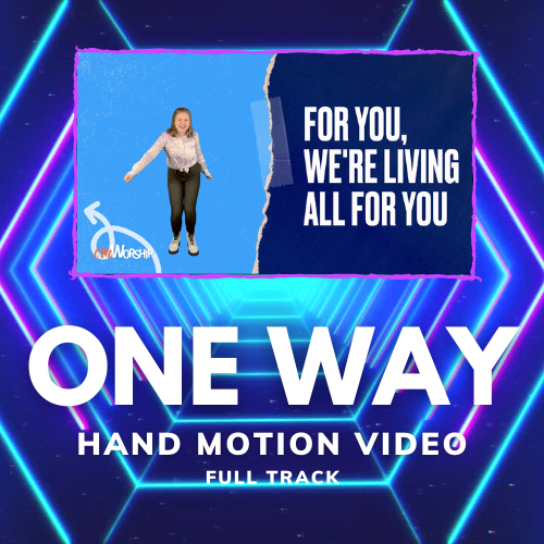 One Way: Hand Motion Video with Full Track | CMWorship