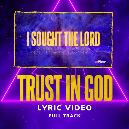 Trust In God: Lyric Video with Full Track | CMWorship
