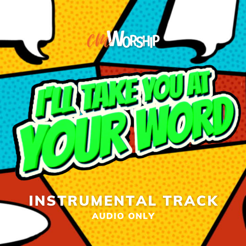 Take You At Your Word: Instrumental Track | CMWorship