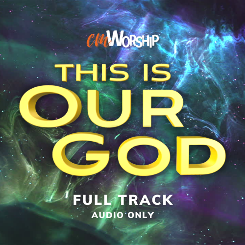 This Is Our God: Full Track | CMWorship