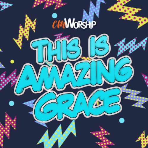 This Is Amazing Grace I CMWorship