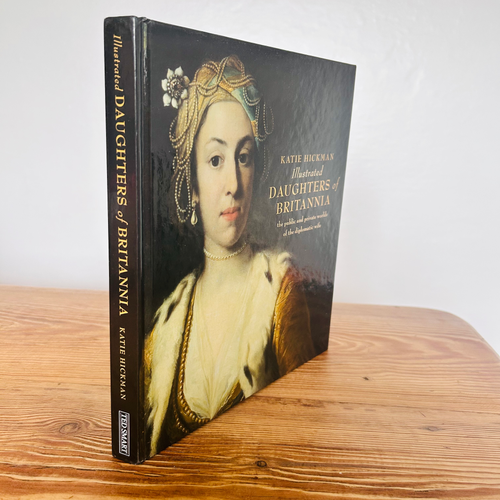 Illustrated Daughters of Britannia by Kate Hickman c2001 History Biography | Kent Books