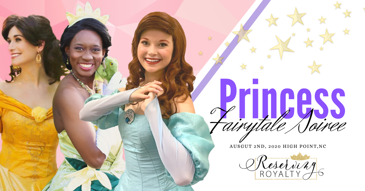 Princess Fairytale Soiree | reservingroyalty