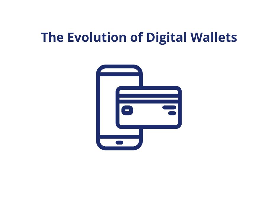 The Evolution of Digital Wallets: A Deep Dive