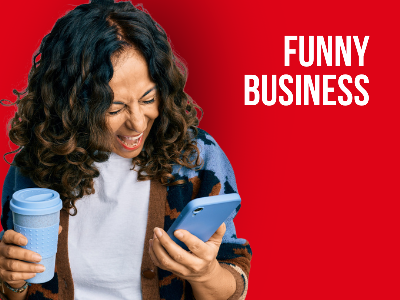 Funny Business: Ways to Use Humor in Marketing