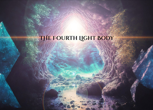 12 Light Bodies - The Fourth Light Body - The Dream Realms | Prismatic ...