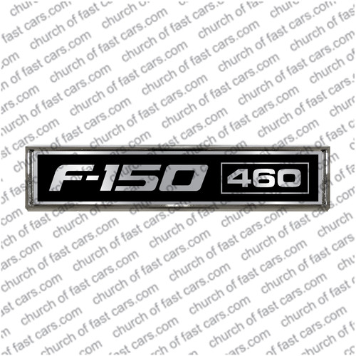 #0717 CHROME BADGE TO SUIT FORD F-150 460 CUSTOM TRUCK EMBLEM | Classic ...