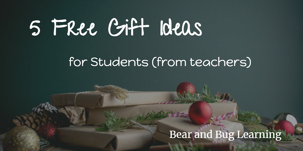 5 Free Student Gifts (From Teachers)