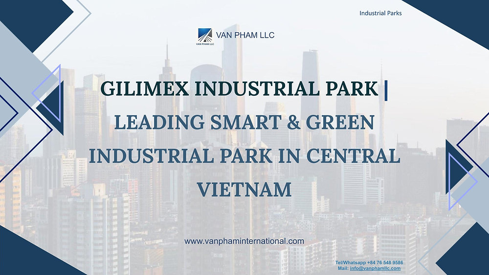 [Industrial Park Spotlight] Proud to present GILIMEX INDUSTRIAL PARK ...