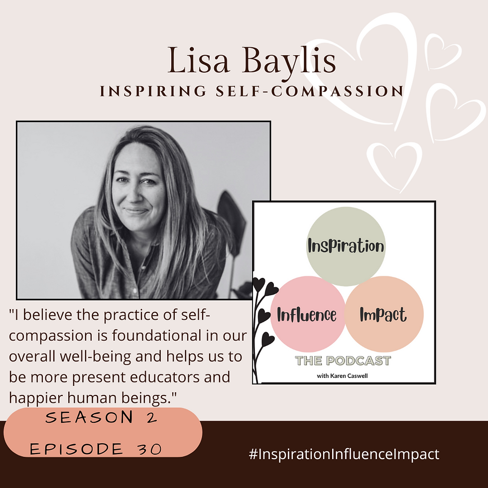 Inspiring Self Compassion with Lisa Baylis