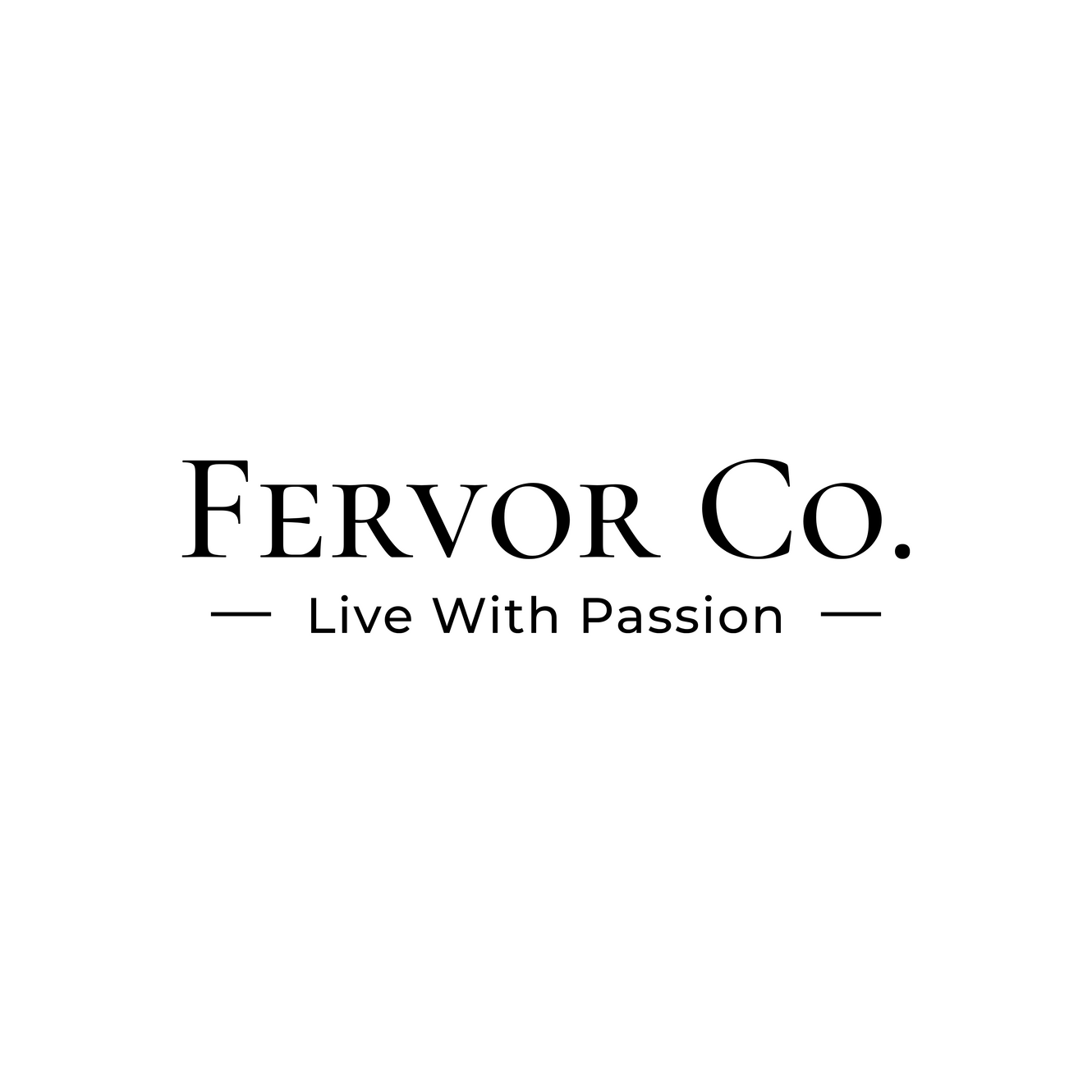 Passion | Fervor Co.