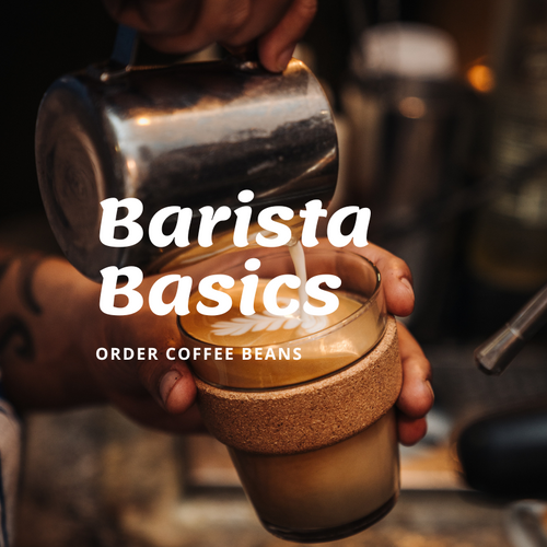 Barista Basics | Order Coffee Beans
