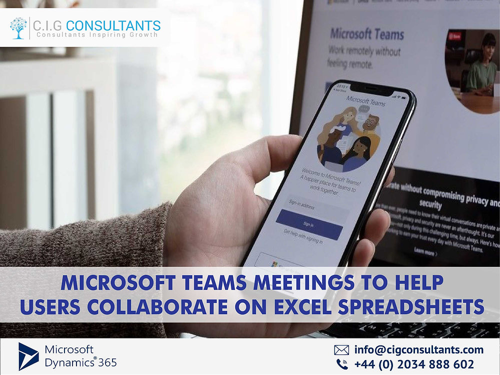 Microsoft Teams Meetings To Help Users Collaborate On Excel Spreadsheets Microsoft Teams Meetings To Help Users Collaborate On Excel Spreadsheets