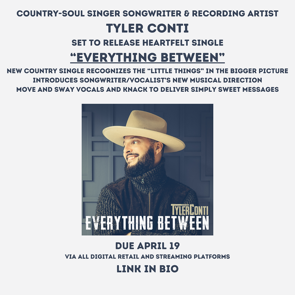 Tyler Conti "Everything Between" Press Release