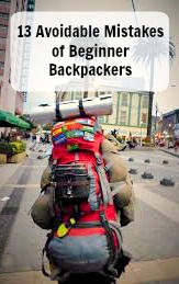 13 Avoidable Mistakes of Beginner Backpackers