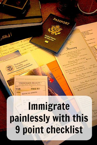 Immigrate painlessly with this 9 point checklist