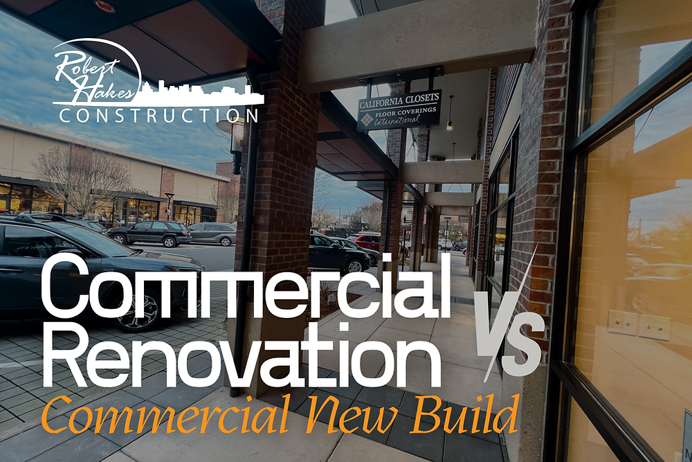 Commercial Renovation vs. Commercial New Build