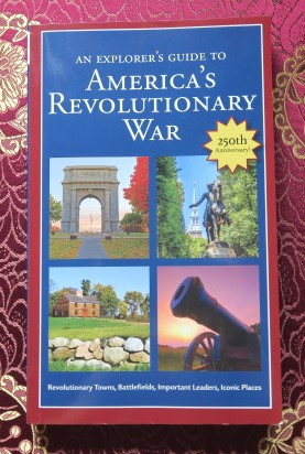 "An Explorer's Guide to America's Revolutionary War" 250th Anniversary ...