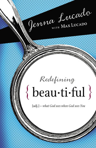 Redefining Beautiful: What God Sees When God Sees You | Evergreen Bookstore