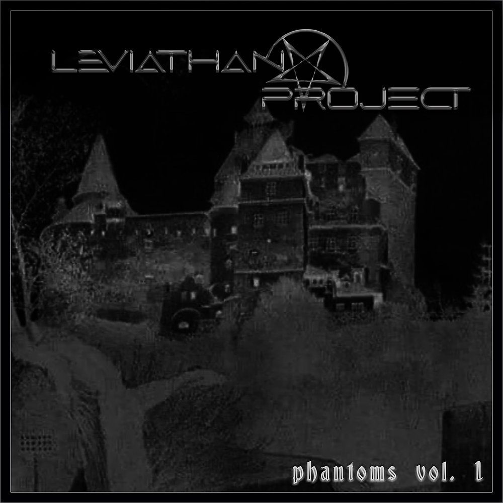 Leviathan Project Unleashes Their New EP, ‘Phantoms Vol. 1'
