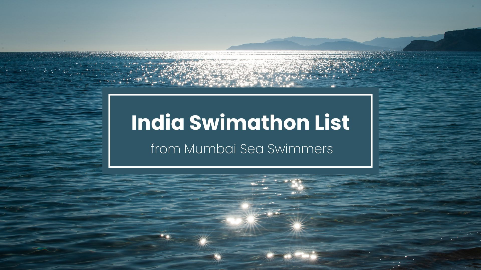 India Swimathon List | Mumbai Sea Swimmers