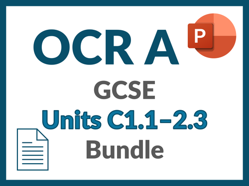 OCR A GCSE Units C1.1-2.3 Bundle (J248) | chemcatalyst