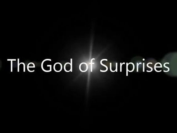 The God of Surprises