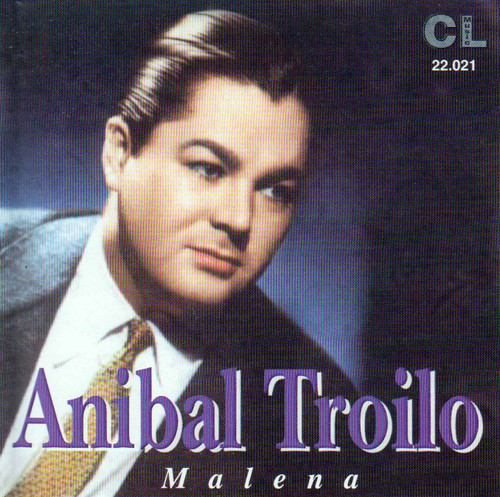 ANIBAL TROILO "Malena" | almadetango