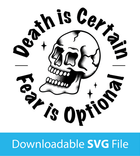 Death Is Certain SVG file | East Coast Tags