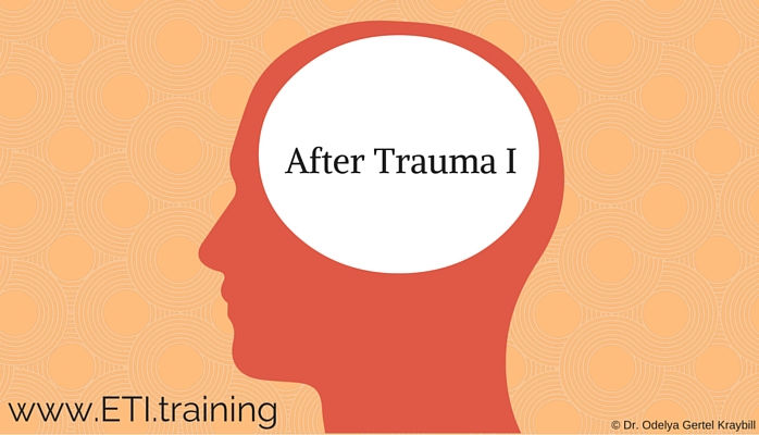After trauma I: Basic Info for Trauma Survivors