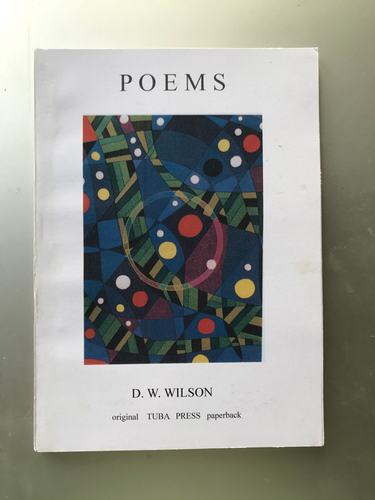'Poems' by D.W. Wilson | Tuba Press
