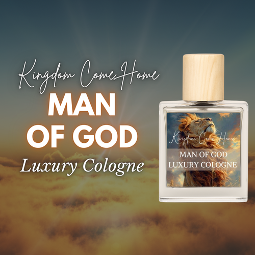Man of God Luxury Spray Cologne | Kingdom Come Home