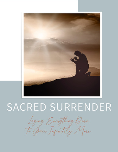 Sacred Surrender | Scripture & Story