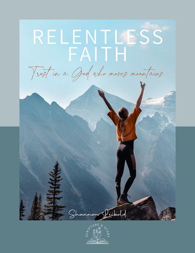 Relentless Faith | Scripture & Story