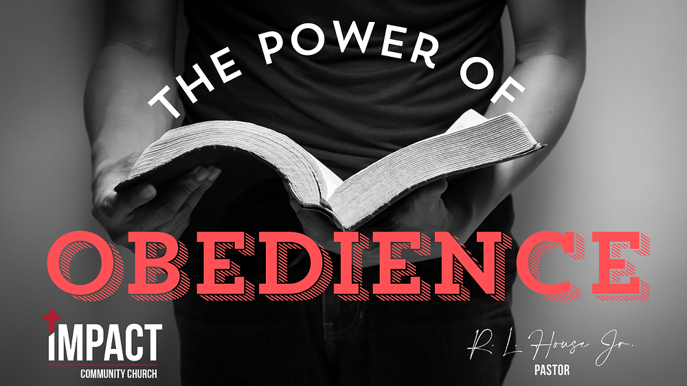 "The Power of Obedience"