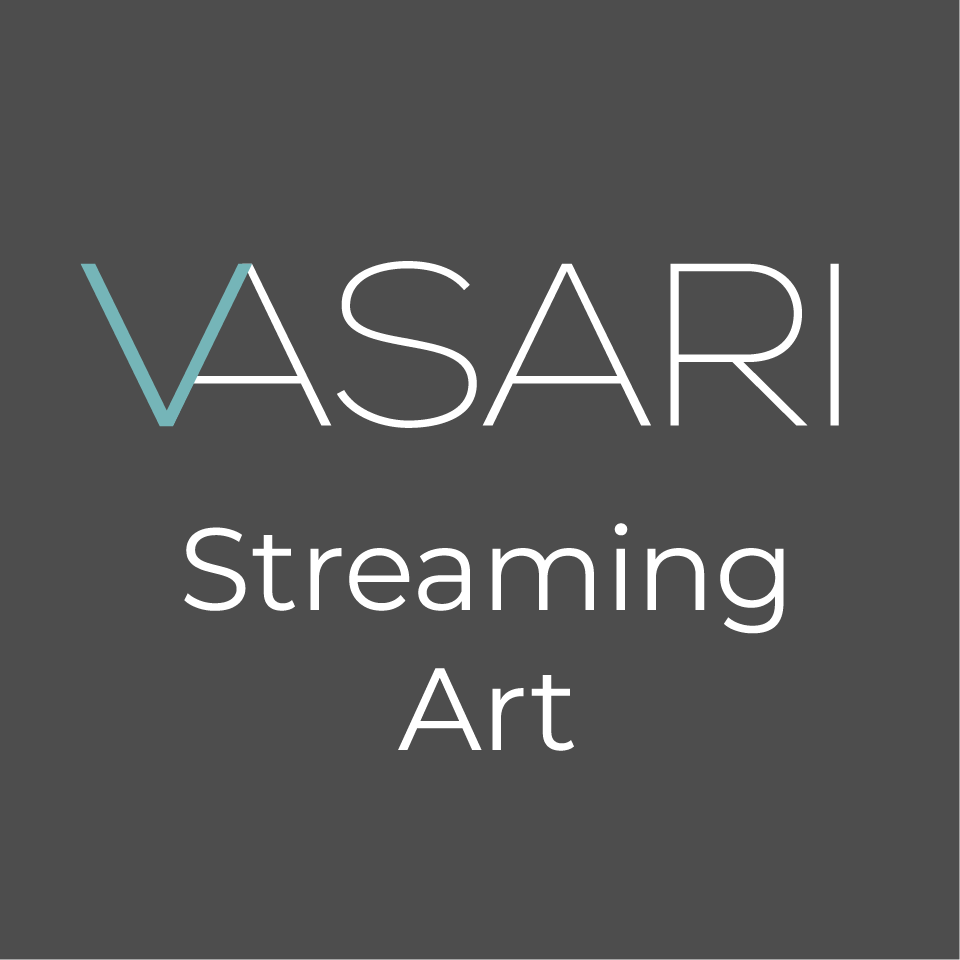 Vasari Streaming Art