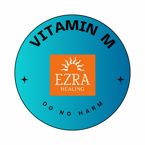 Vitamin M | Ezra Healing