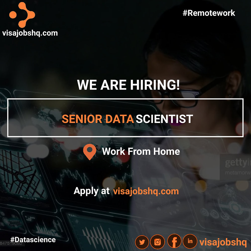 WE ARE HIRING A SENIOR DATA SCIENTIST, ROLE IS 100% REMOTE, APPLY NOW