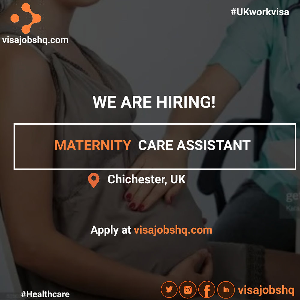MATERNITY CARE ASSISTANT IN CHICHESTER RELOCATE TO THE UK WITH WORK maternity-care-assistant-in-chichester-relocate-to-the-uk-with-work