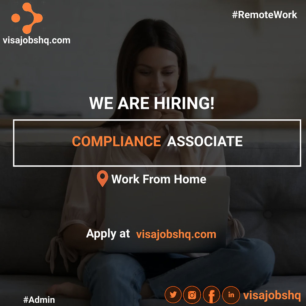 URGENTLY HIRING A COMPLIANCE ASSOCIATE FOR A FULLY REMOTE WORK POSITION