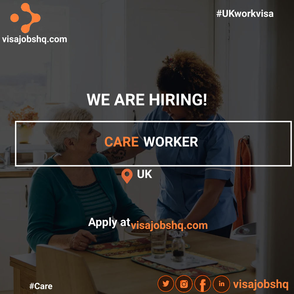 CARE WORKER, RELOCATE TO THE UK WITH WORK VISA SPONSORSHIP
