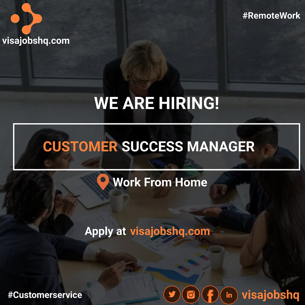 LEVEL UP YOUR IMPACT: JOIN AS A CUSTOMER SUCCESS MANAGER! WORK FROM HOME